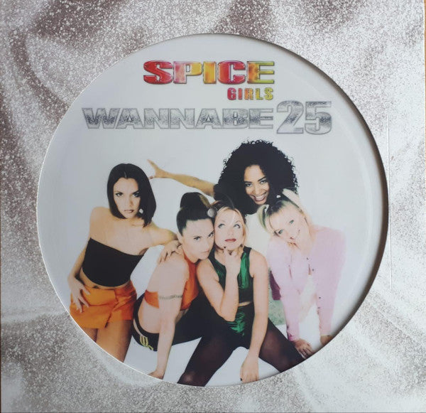 Spice Girls / Wannabe 25 - LP 12'' PICT DISC – ID Shop.ca