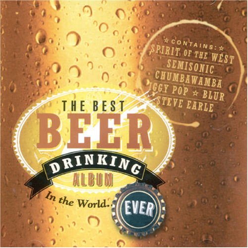 Various / Best Beer Drinking Album in the World... Ever - CD (Used ...